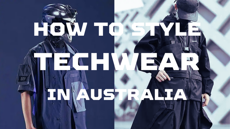 How to Style Techwear in Australia: Achieve Different Aesthetics with ...