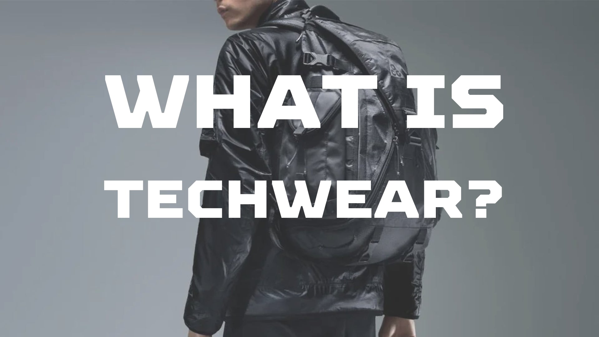 What is Techwear? – Techwear Australia